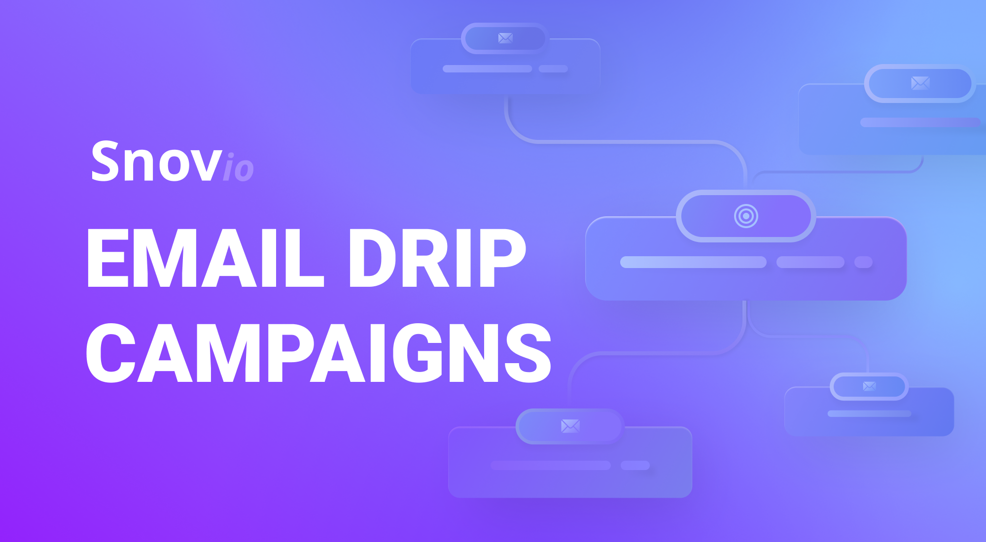 Email Drip Campaigns • Effective email outreach | Snov.io